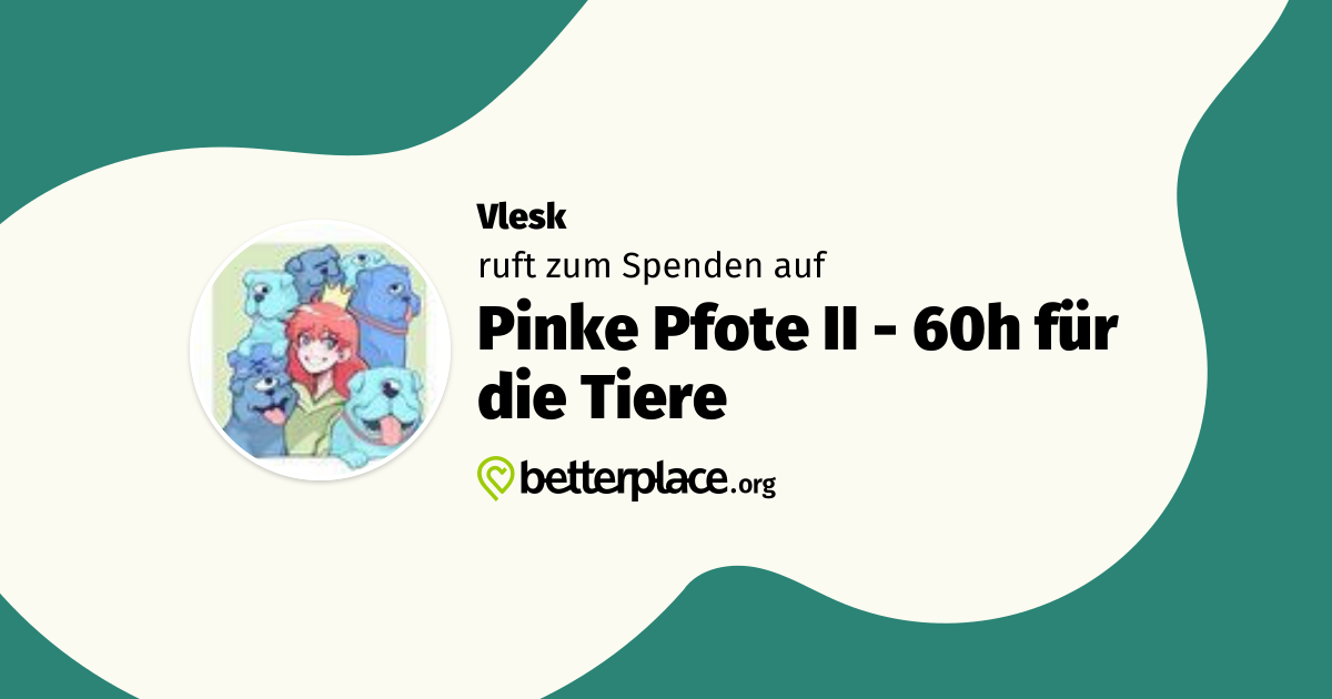 Pinke Pfote II - 60h für die Tiere von Vlesk: Unterstütze diese ...